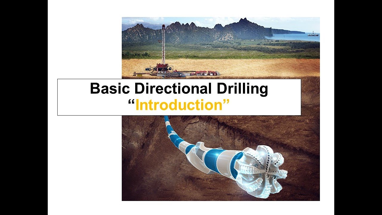 Basic Directional Drilling Part#1: Introduction - YouTube