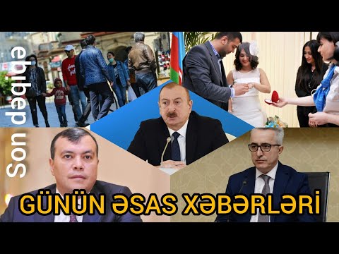 GÜNÜN ƏSAS XƏBƏRLƏRİ (19.05.2020) son xeberler bugun 2020