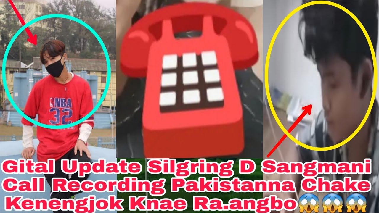 Gital Update Silgring D Sangmani Call Recording Songona Basako Re.bagen ...