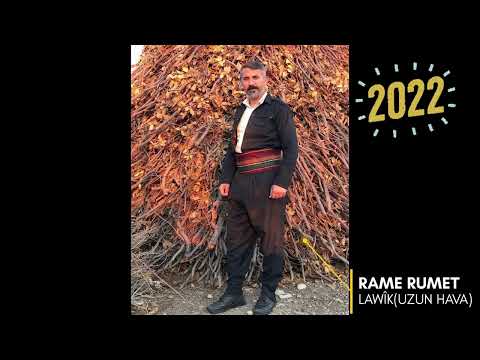 RAME RUMET - LAWÎK (UZUN HAVA/STRAN) 2022