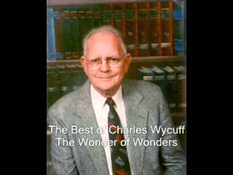The Wonder of Wonders, written & performed by Charles B. Wycuff - YouTube