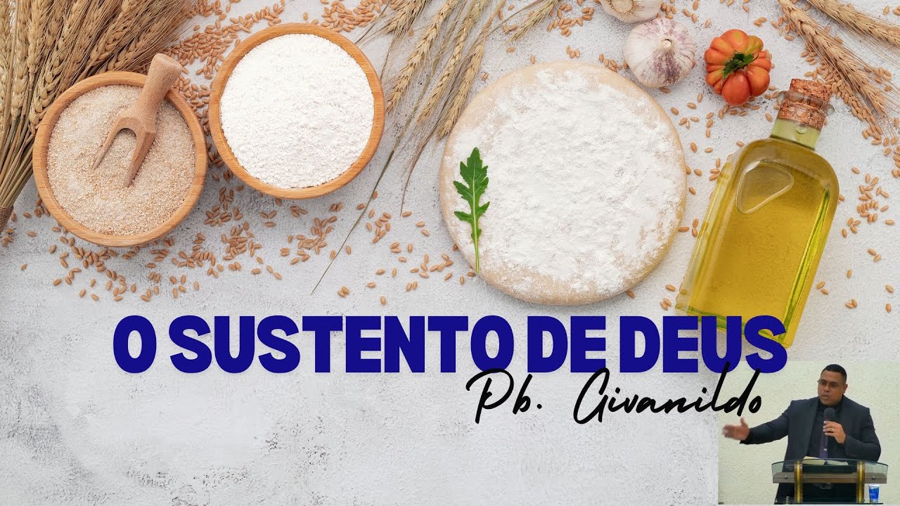 O SUSTENTO DE DEUS - Pb. Givanildo - YouTube