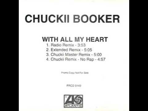 Chuckii Booker - With All My Heart (MSJ's Extended Master Remix) - YouTube