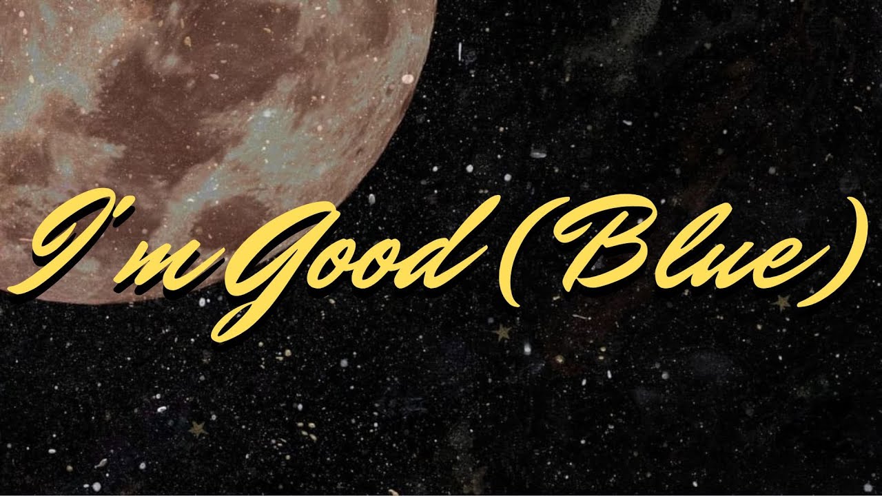 I'm Good (Blue) - David Guetta (feat. Bebe Rexha) (Legendado/Tradução ...