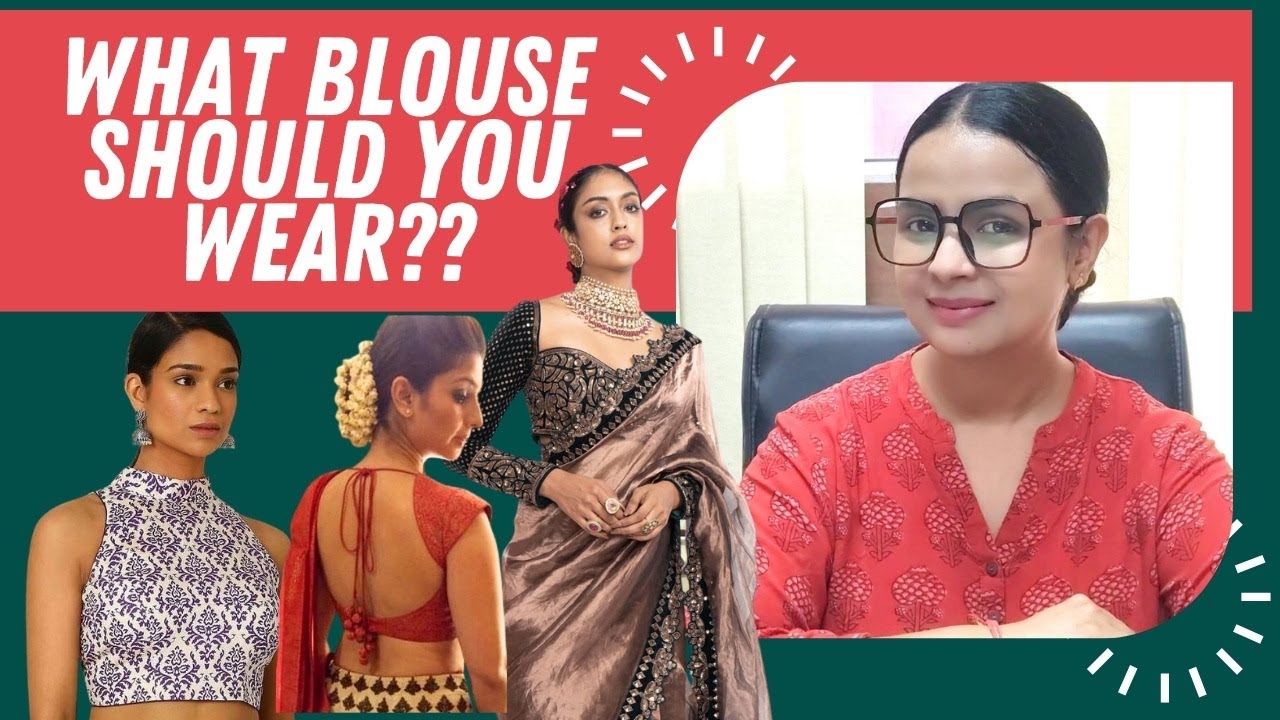 A smart Guide to match Blouse styles to your body shape - YouTube
