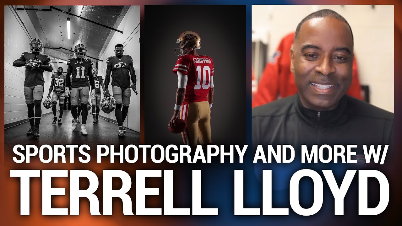 Terrell Lloyd: Photographers' Go-to Tip - Being More Than a Sports ...