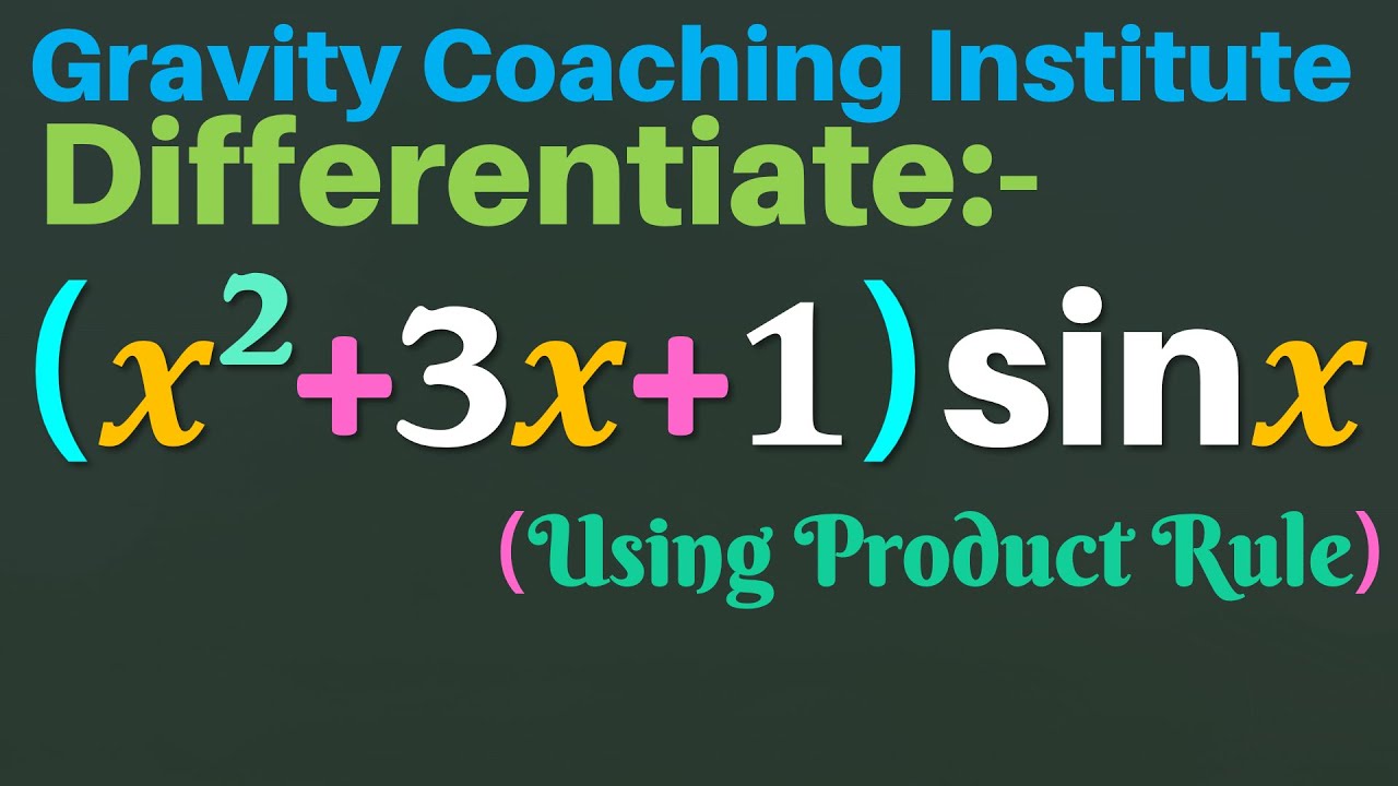 Differentiate x 2 3x 1 Sin x Derivative Of X Square 3x 1 Sin X