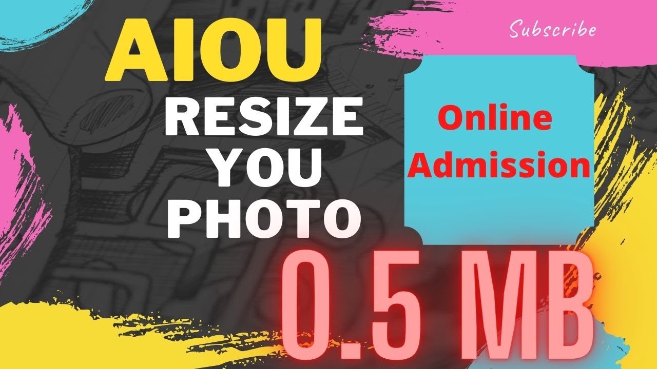 Resize Your Photo Image MB KB Others Admission For AIOU Resize Your Resize Your Photo Image MB KB Others Admission For AIOU Resize Your