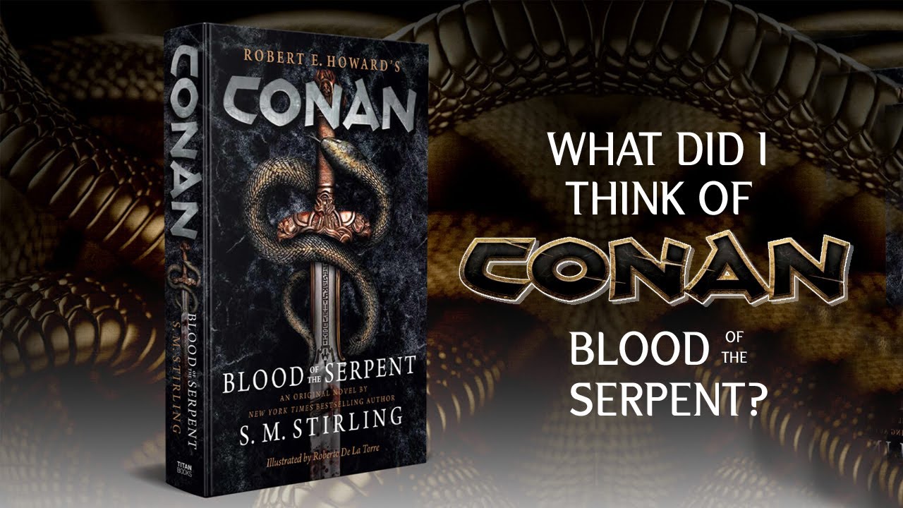 What did I think of Conan: Blood of the Serpent? - YouTube