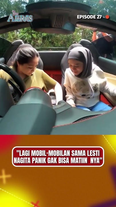 Lagi Mobil-Mobilan Sama Lesti, Nagita Panik Gabisa Matiinnya | Short Andarans Eps 27 (1/2) - YouTube