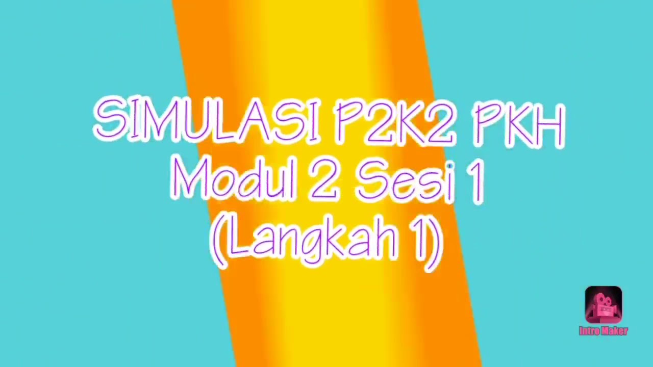 SIMULASI P2K2/FDS PKH_MODUL 2 SESI 1 LANGKAH 1_"FITRI PURIYANDARI ...