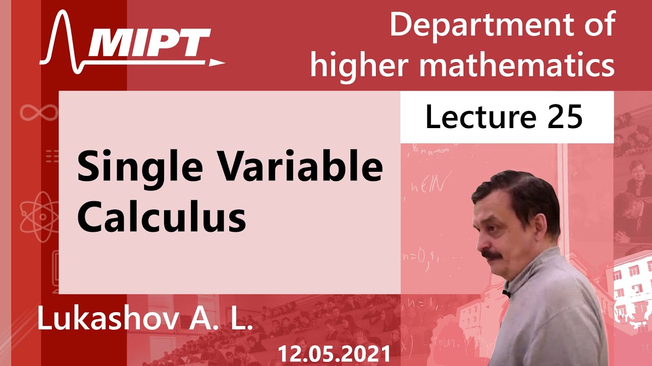 Single Variable Calculus, Lukashov A. L. 12.05.2021г. - YouTube