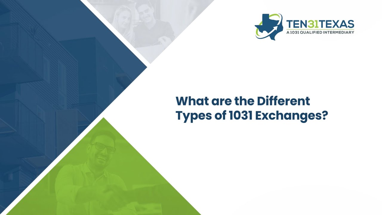 What are the Different Types of 1031 Exchanges? - YouTube