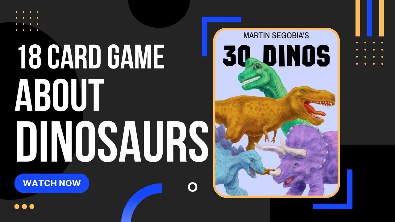 30 DINOS - 18 Card Game - YouTube