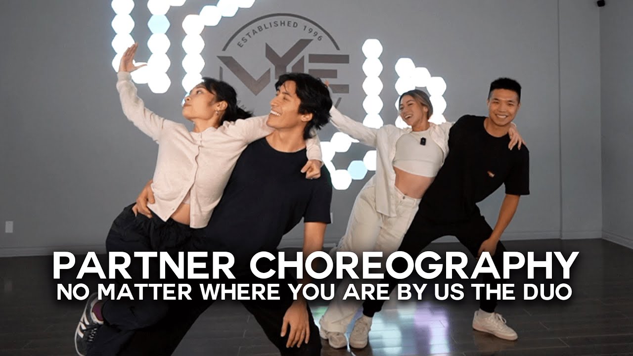 No Matter Where You Are - Us The Duo Partner Choreography by @kinajco ...
