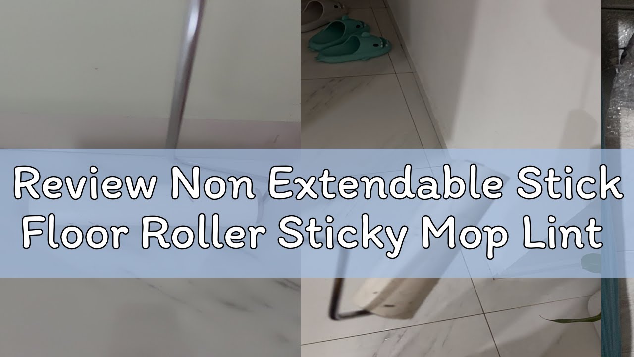 Review Non Extendable Stick Floor Roller Sticky Mop Lint - YouTube