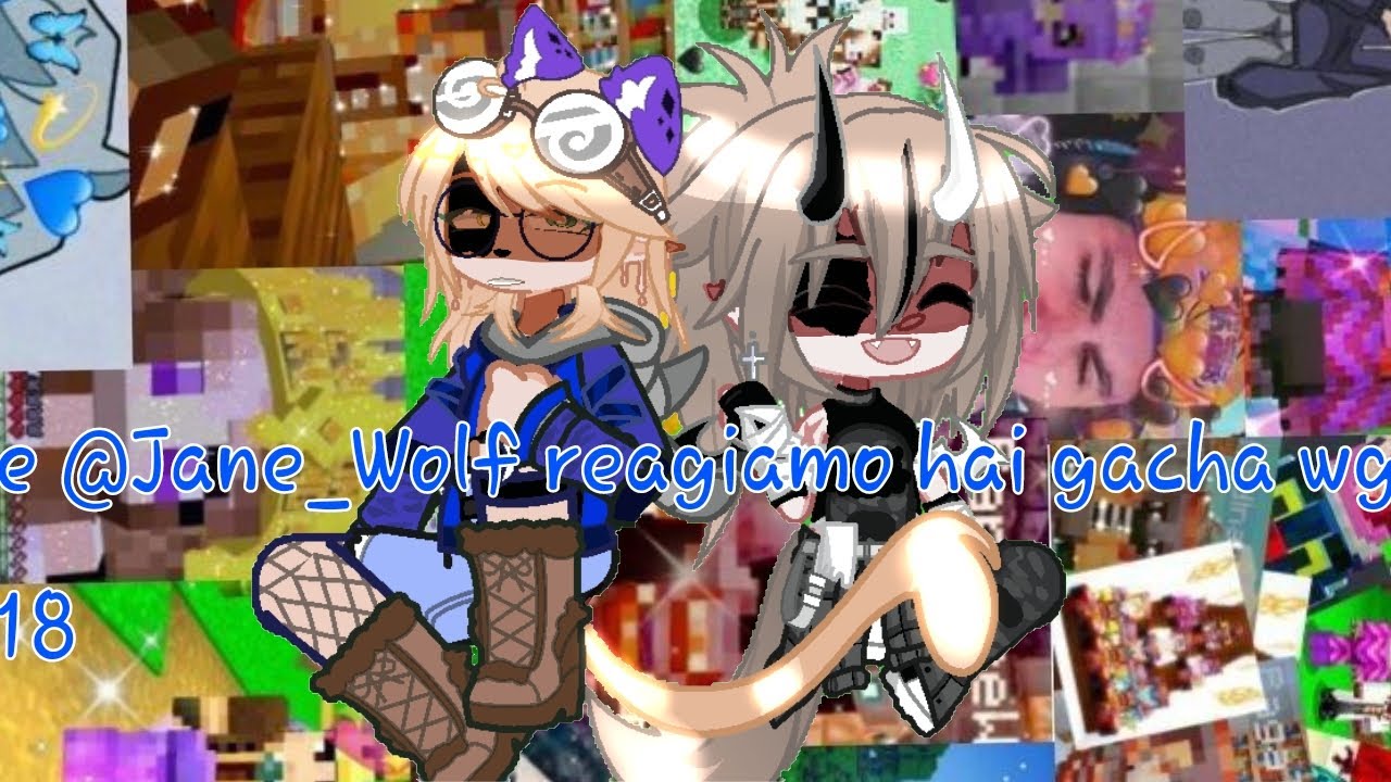 Io e @Jane_Wolf reagiamo hai gacha wgf 2018 ep 3 - YouTube