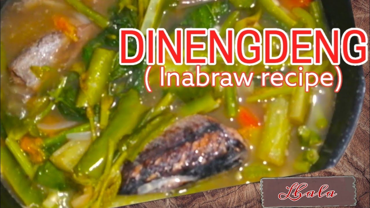 DINENGDENG RECIPE / INABRAW RECIPE ala Lhala - YouTube