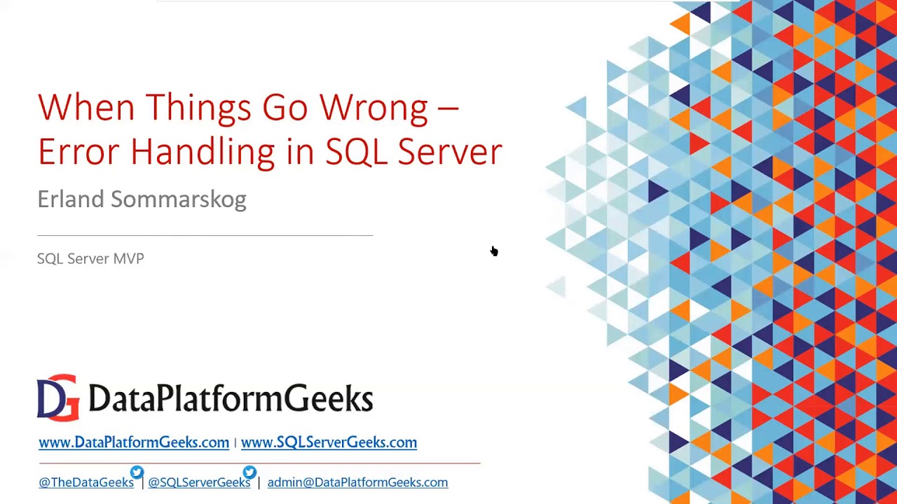 When Things go Wrong - Error Handling in SQL Server by Erland Sommarskog (Recorded Webinar) - YouTube when-things-go-wrong-error-handling-in-sql-server-by-erland-sommarskog-recorded-webinar-youtube