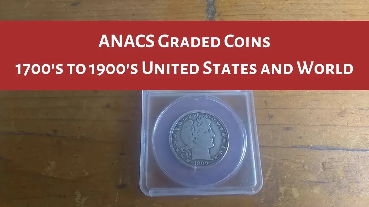 Graded ANACS Coins || United States, Canada, Great Britain, Australia ...