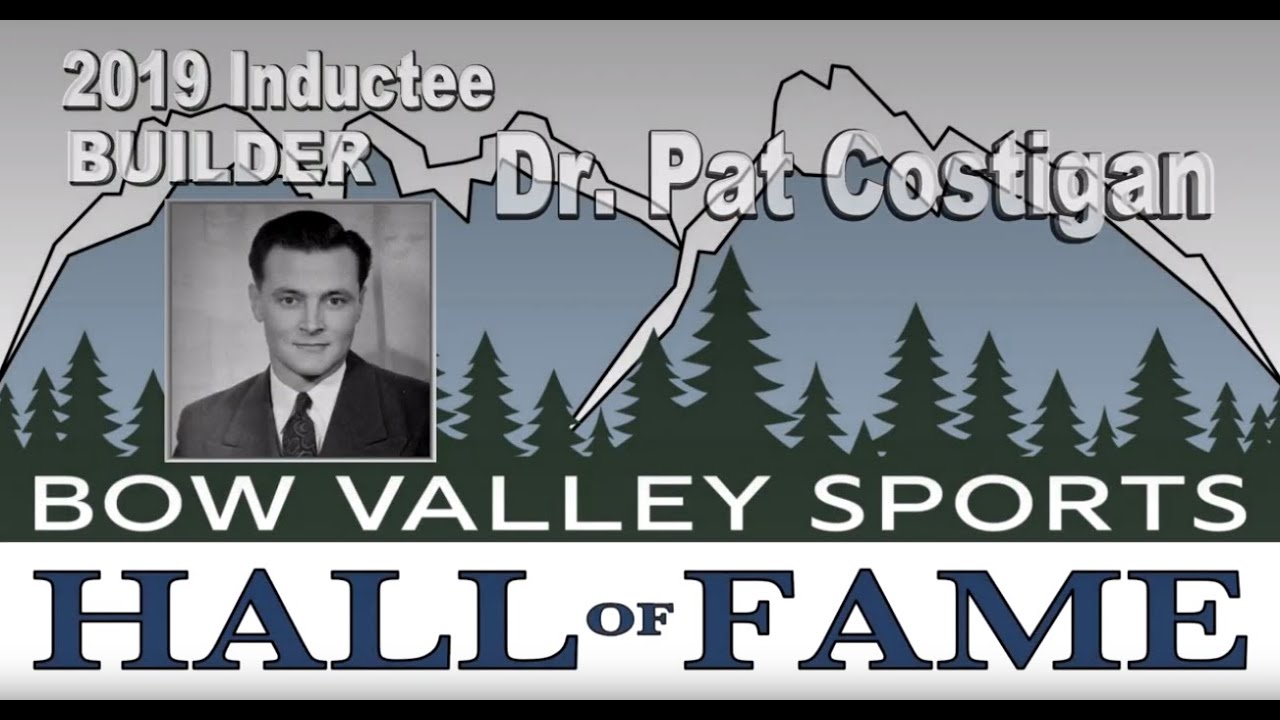 Dr. Pat Costigan - Bow Valley Sports Hall of Fame 2019 Inductee - YouTube