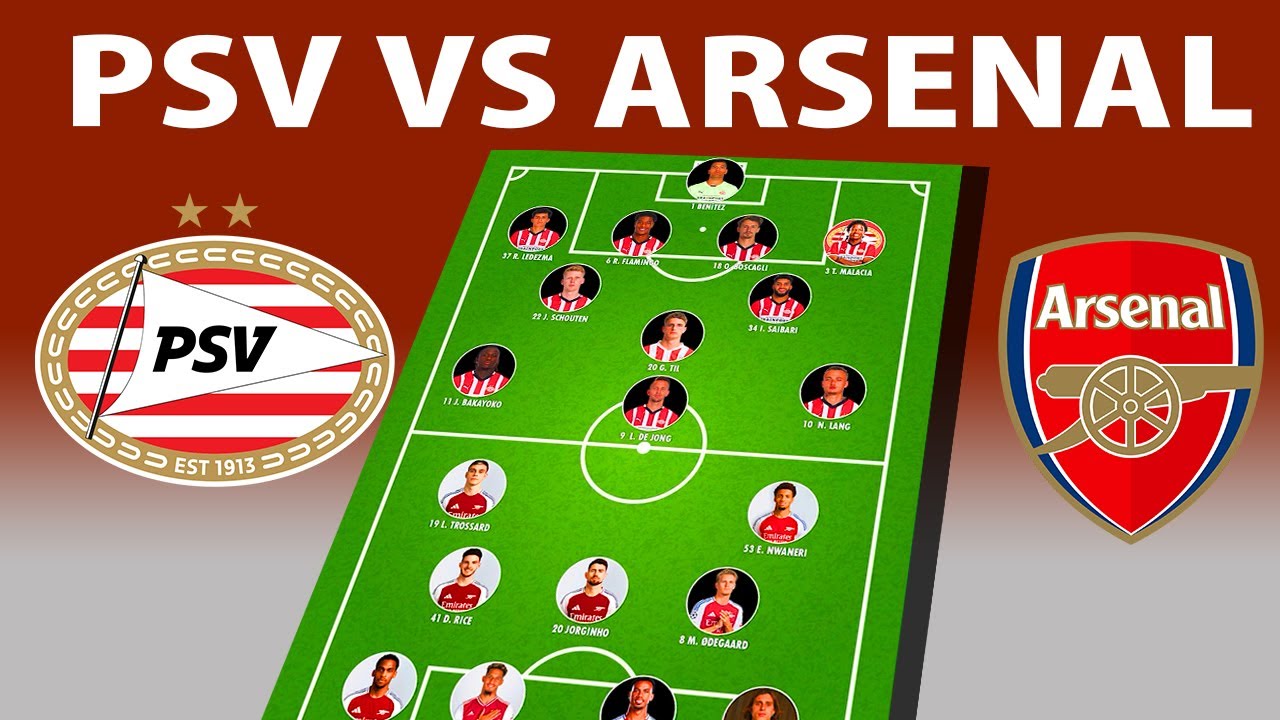 PSV vs ARSENAL Starting Lineup Predictions | English Premiere League ...