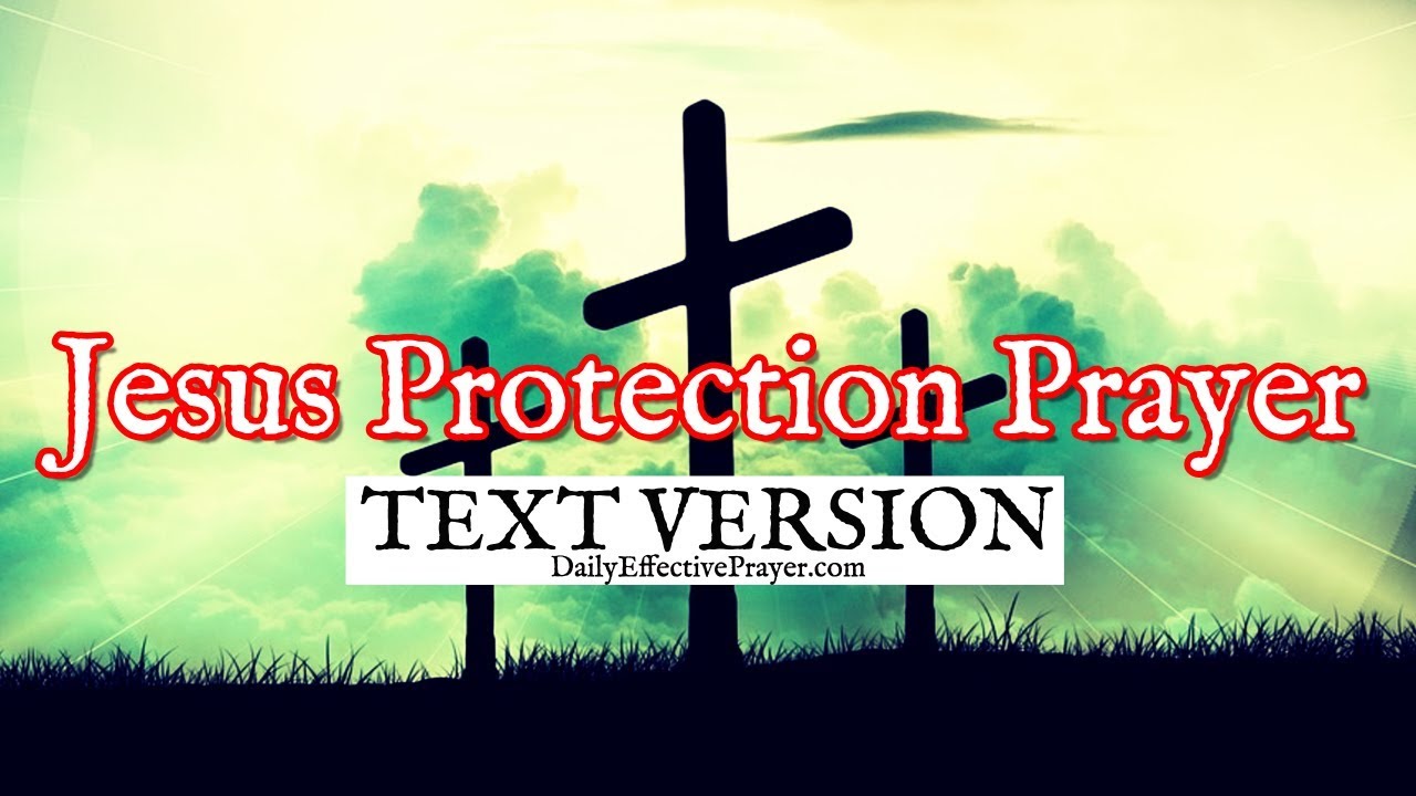 Jesus Protection Prayer (Text Version - No Sound) - YouTube