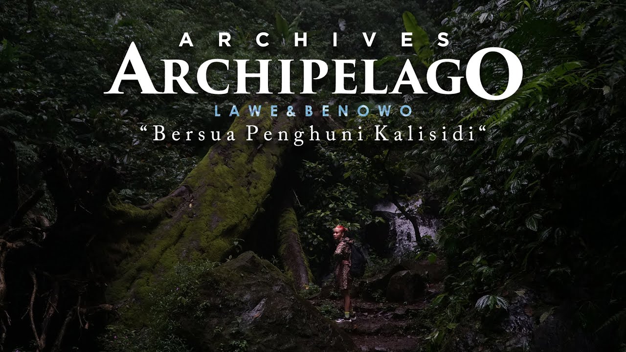 Bersua Penghuni Kalisidi., "ARCHIPELAGO ARCHIVE 1". - YouTube