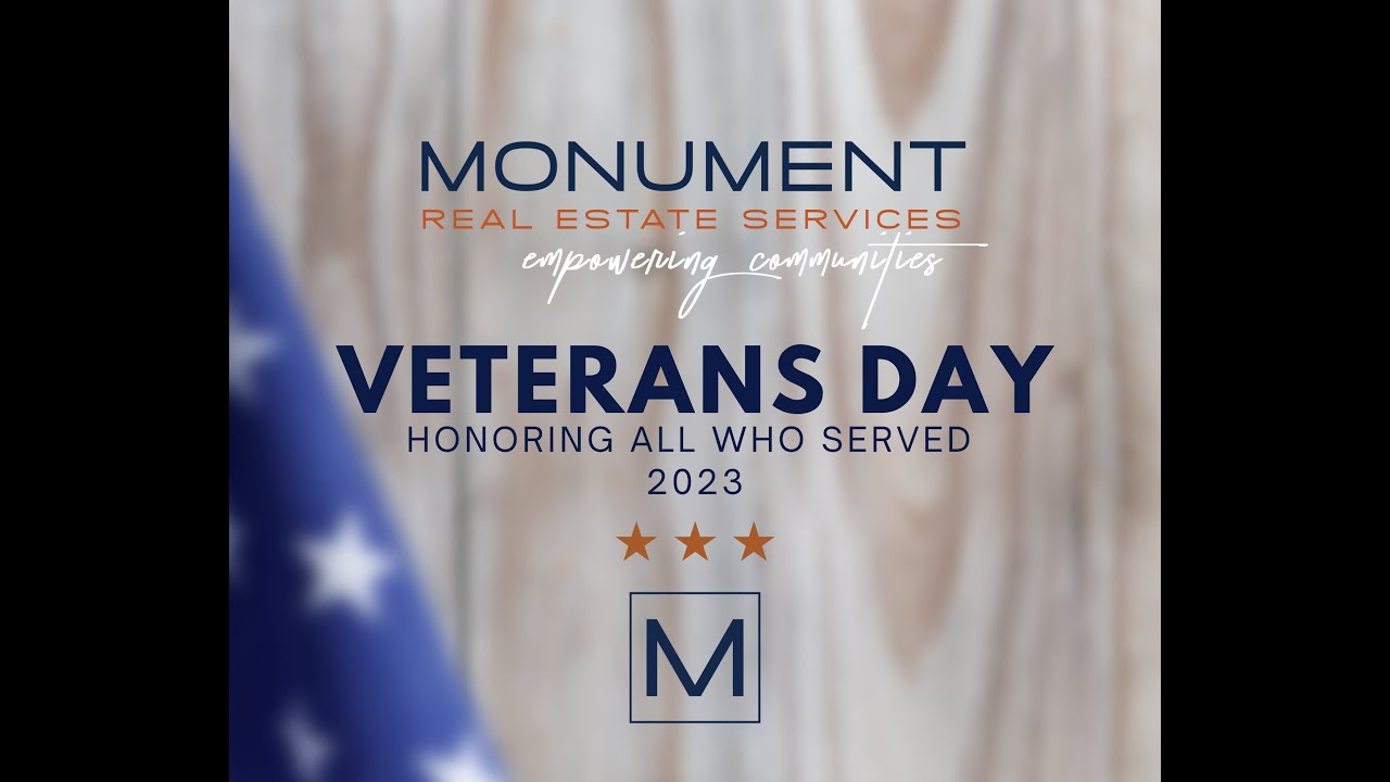 Monument Real Estate Services | VeteransDay 2023 | Honoring All Who ...
