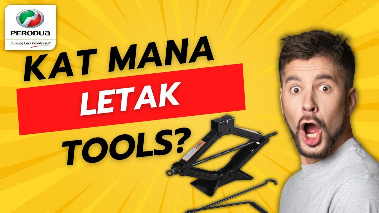 Tempat letak tools dan jack Perodua Bezza, Axia, Ativa dan Myvi. - YouTube
