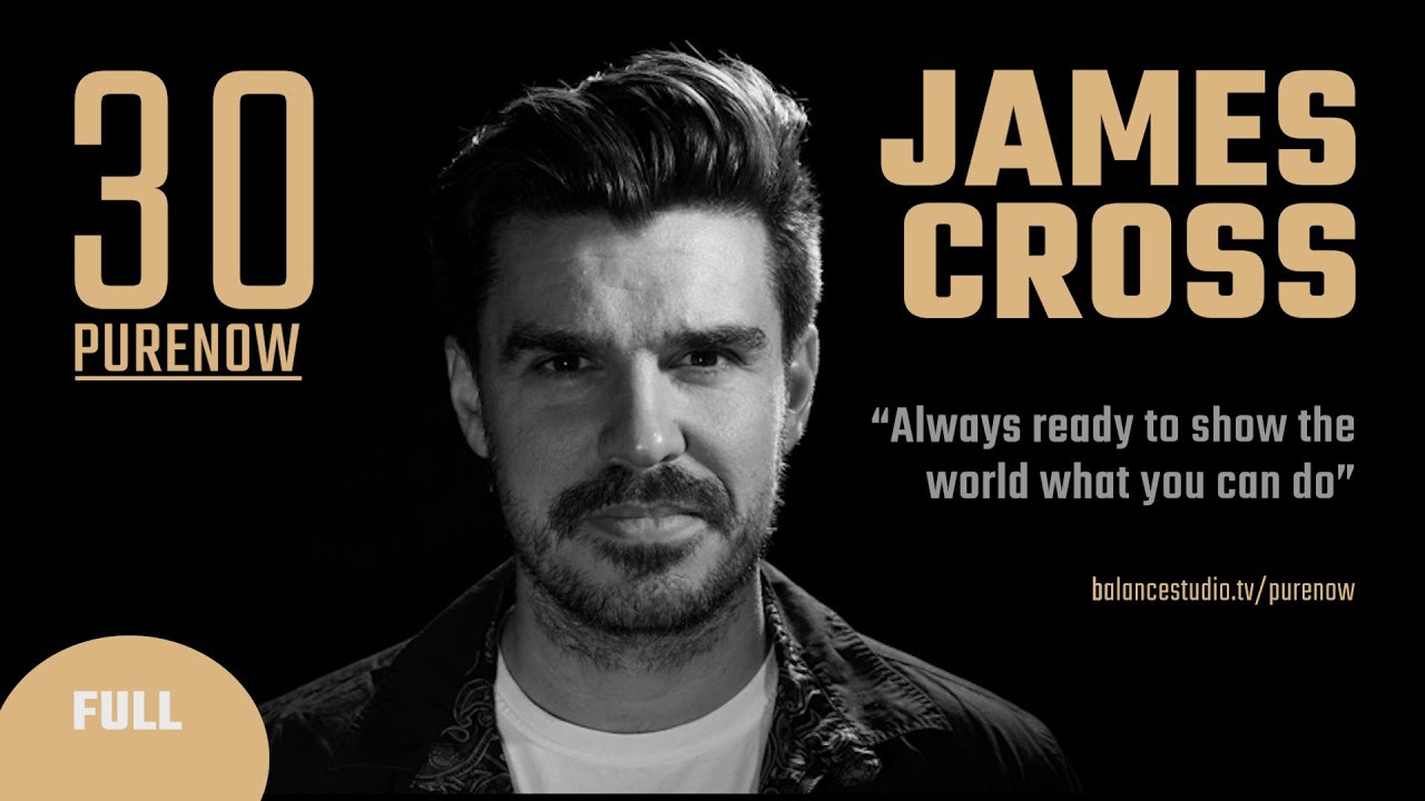 Ep30 Pure Now with James Cross - Full - YouTube