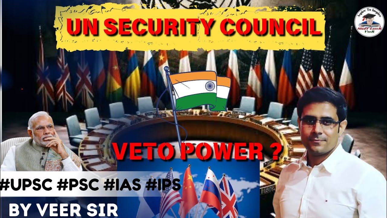The Big Question: Will India Get Veto Power in UN Security Council ? BY ...