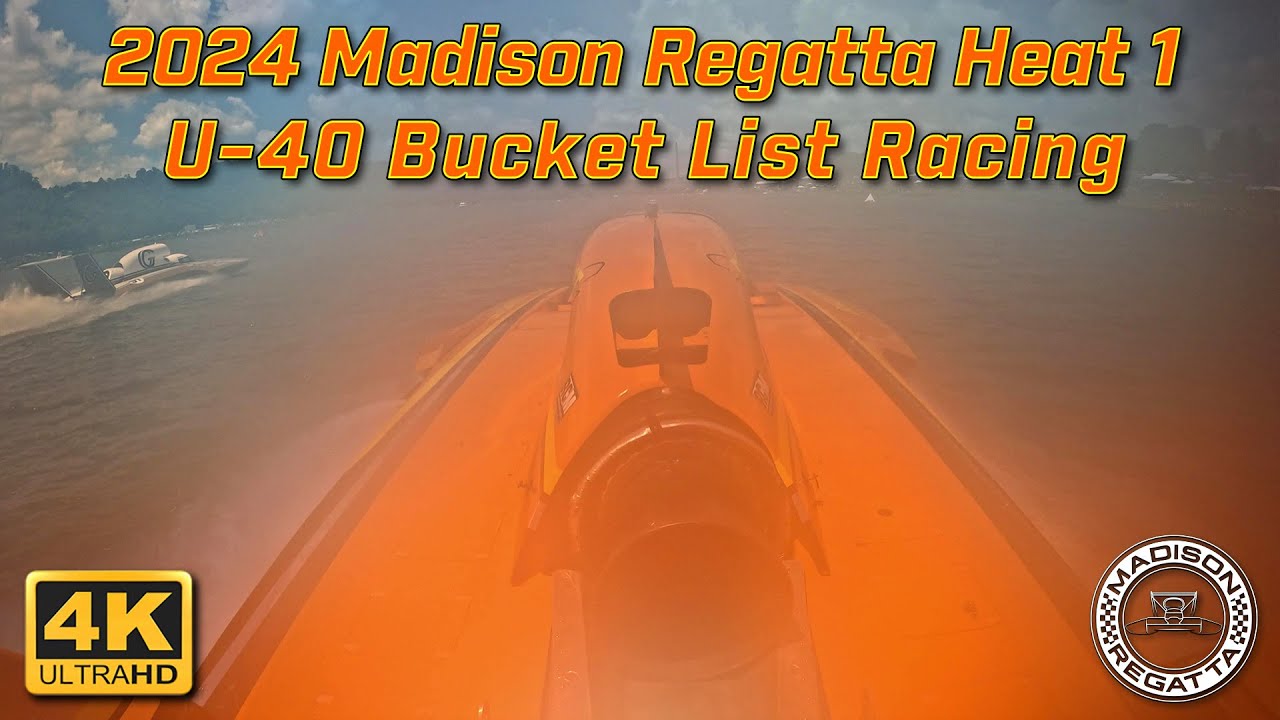 2024 Madison Regatta Heat 1: U-40 Bucket List Racing - YouTube