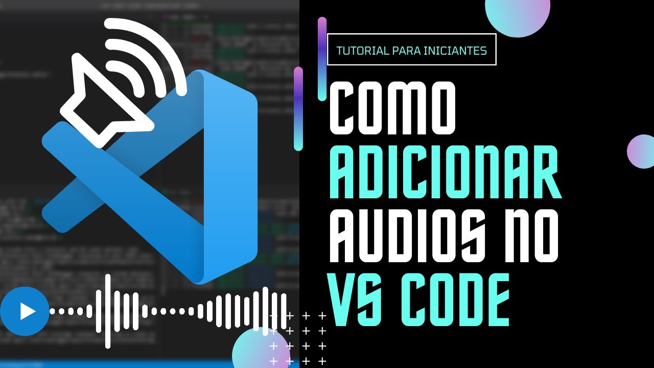 Como Adicionar (Colocar ou inserir) Áudios no VS Code html 5 - YouTube