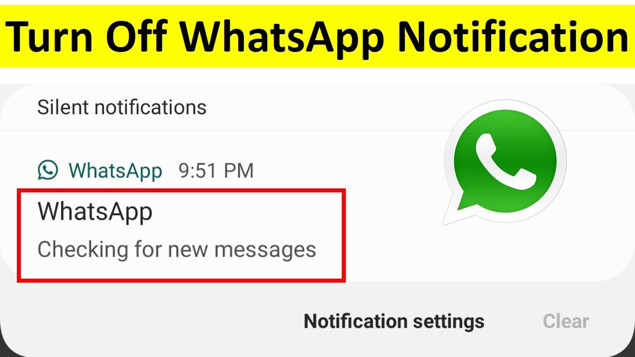 How to Disable Check for New Message Notification on WhatsApp ...