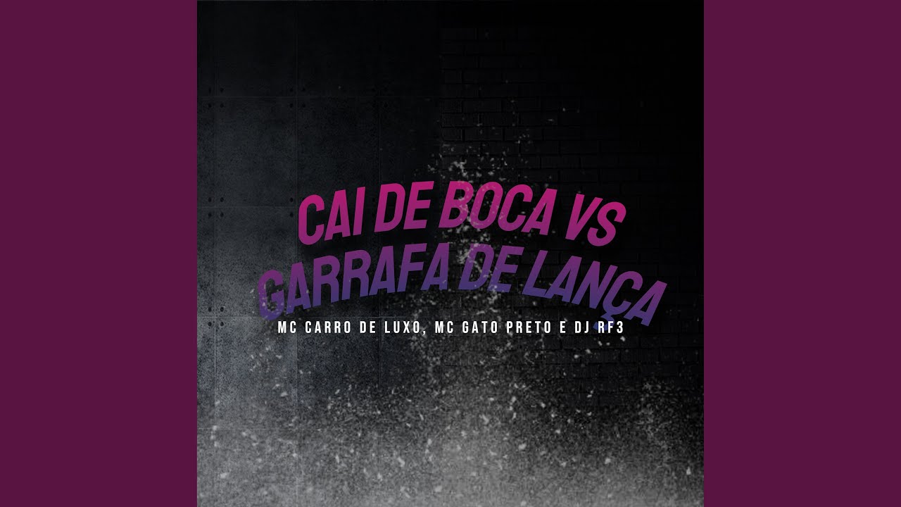 Cai de Boca Vs Garrafa de Lança - YouTube