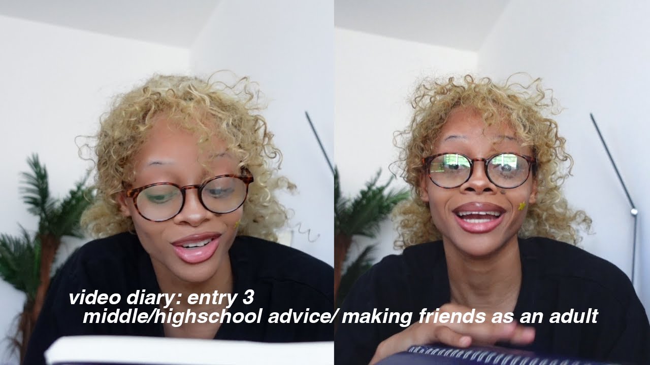 school talks | middle/highschool advice | making friends as an adult ...