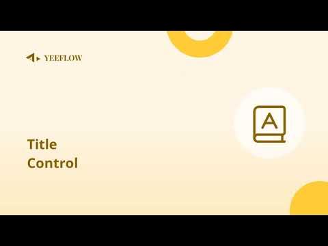 How to use Title Control in Yeeflow - YouTube