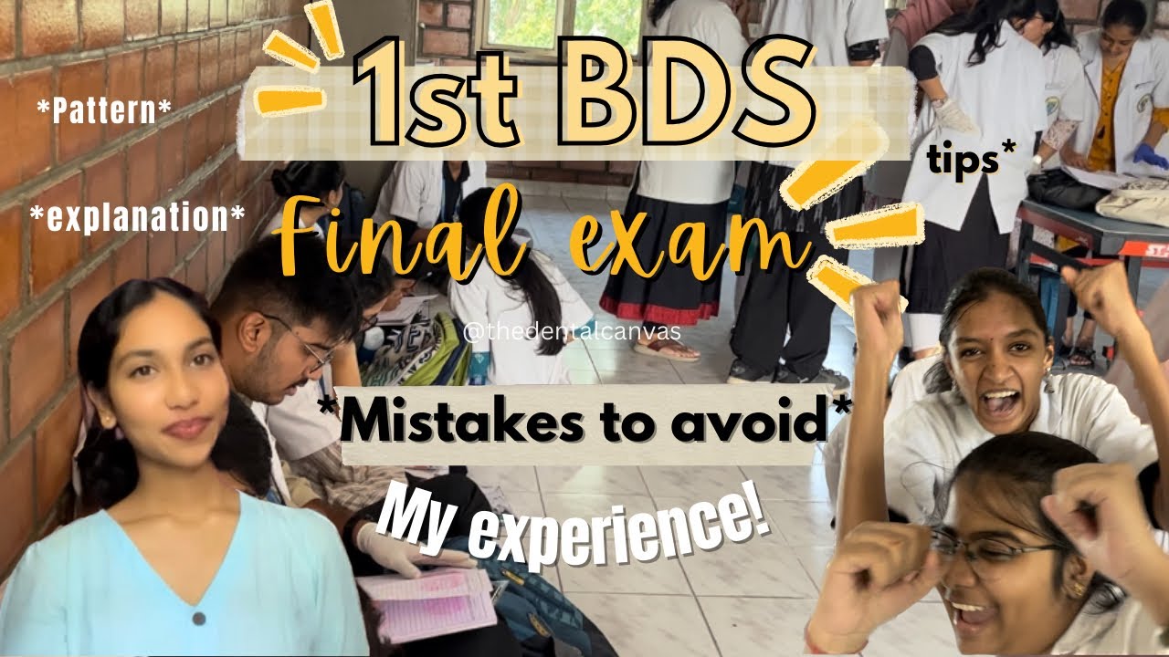 1st BDS Final exam - Mistakes to avoid and tips🥼🦷📚| Thedentalcanvas ...
