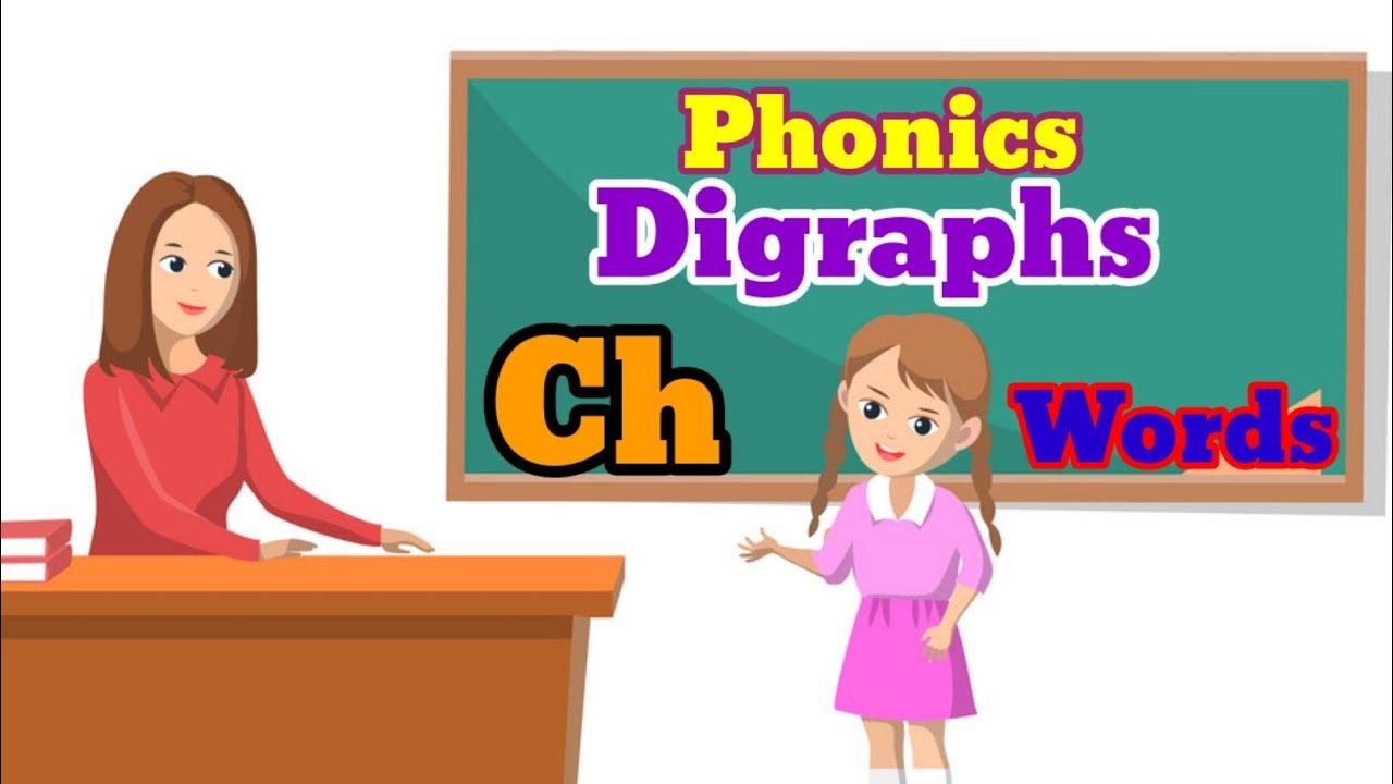CH Digraph sound|Digraphs|Let's learn about the Digraph ch|phonics song ...