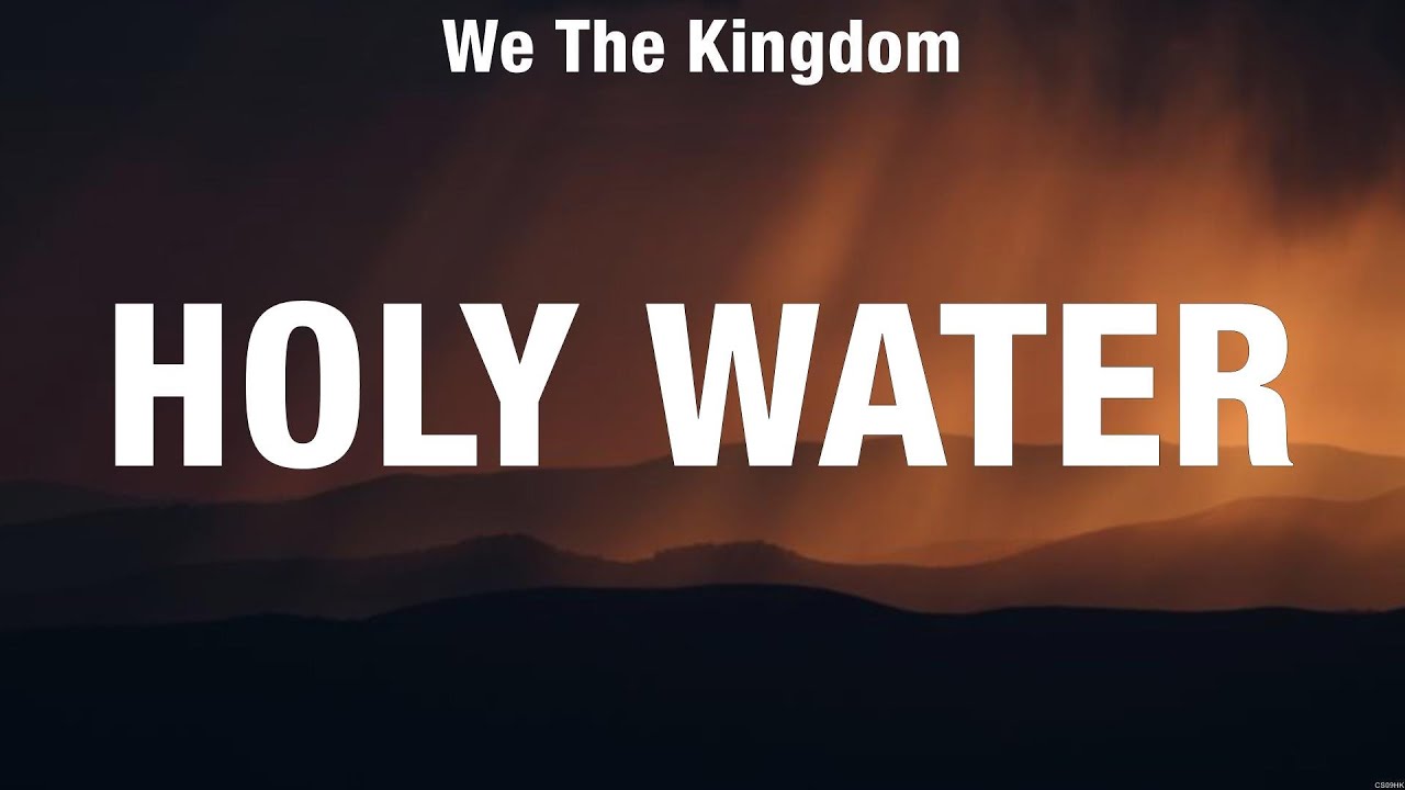 We The Kingdom - Holy Water (Lyrics) Hillsong Worship, Darlene Zschech ...