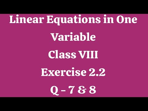 Q 7 & 8 - Chapter 2 - Linear Equation One Variable - Class VIII - CBSE ...