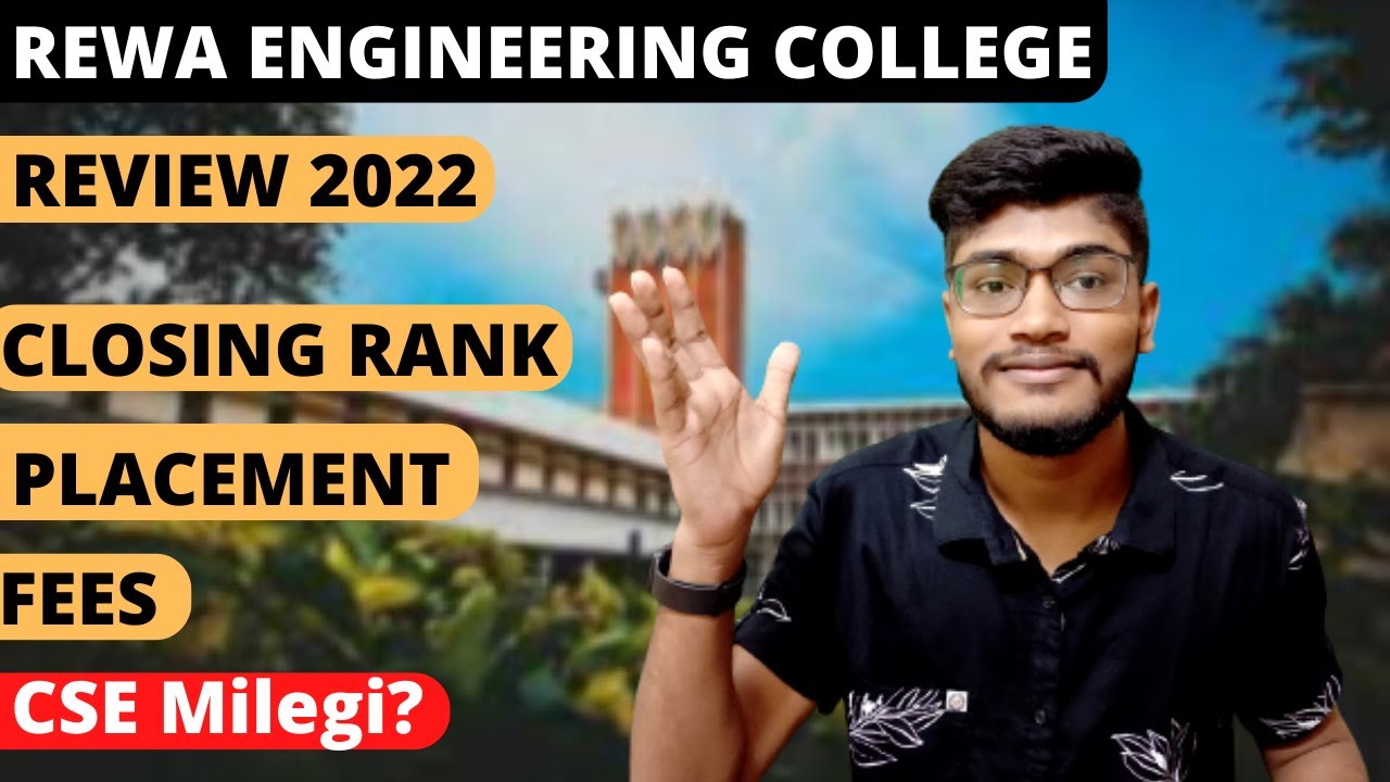 Rewa Engineering College Review 2022 | Closing Rank| Fees | Placement ...