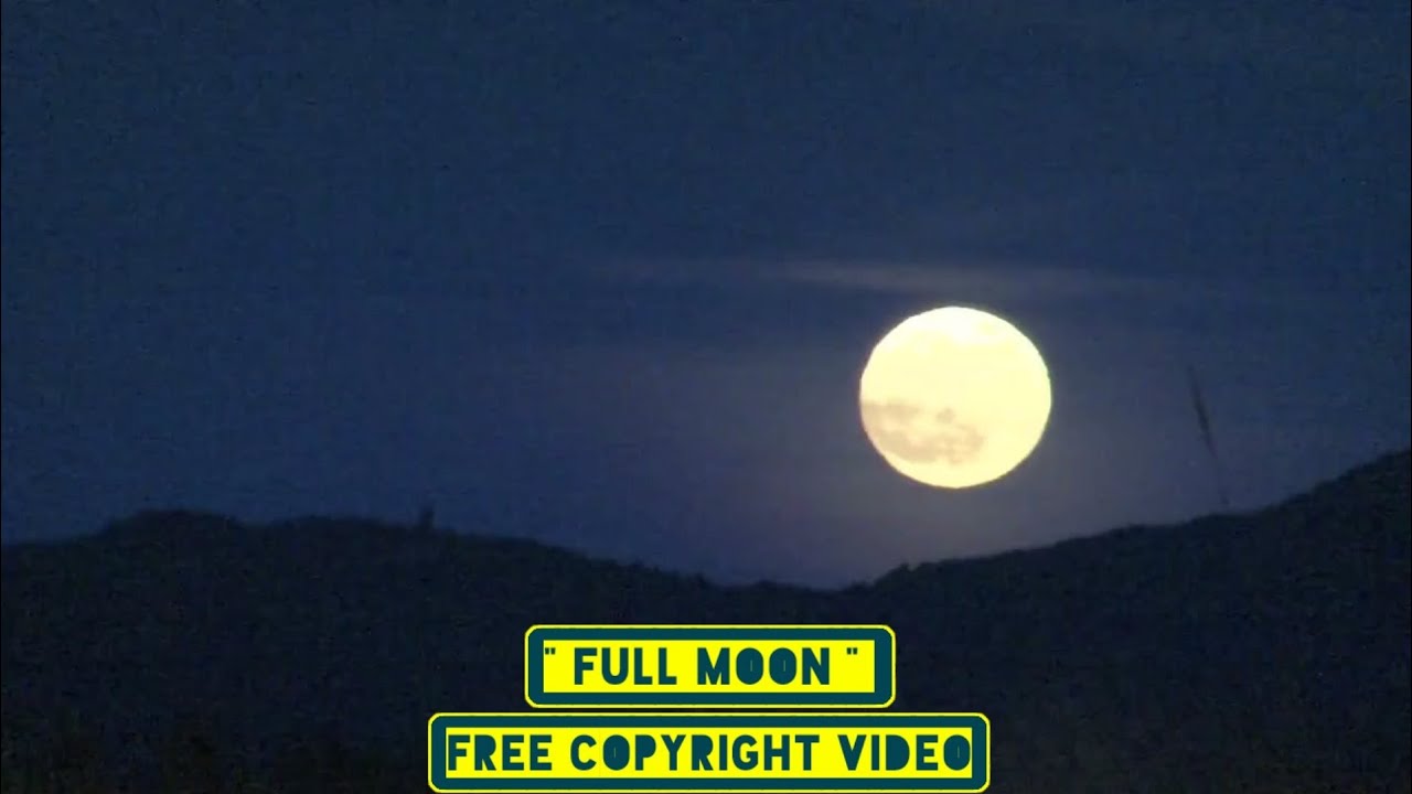 Full Moon Free copyright Video | Royalty Free Video | Free Footage ...