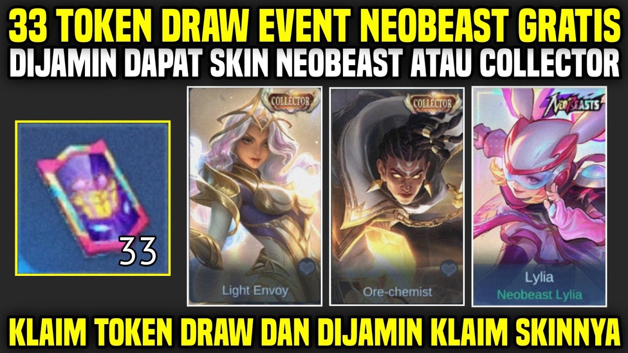 33 TOKEN DRAW EVENT NEOBEAST 2 RONDE GRATIS! DIJAMIN DAPAT SKIN ...