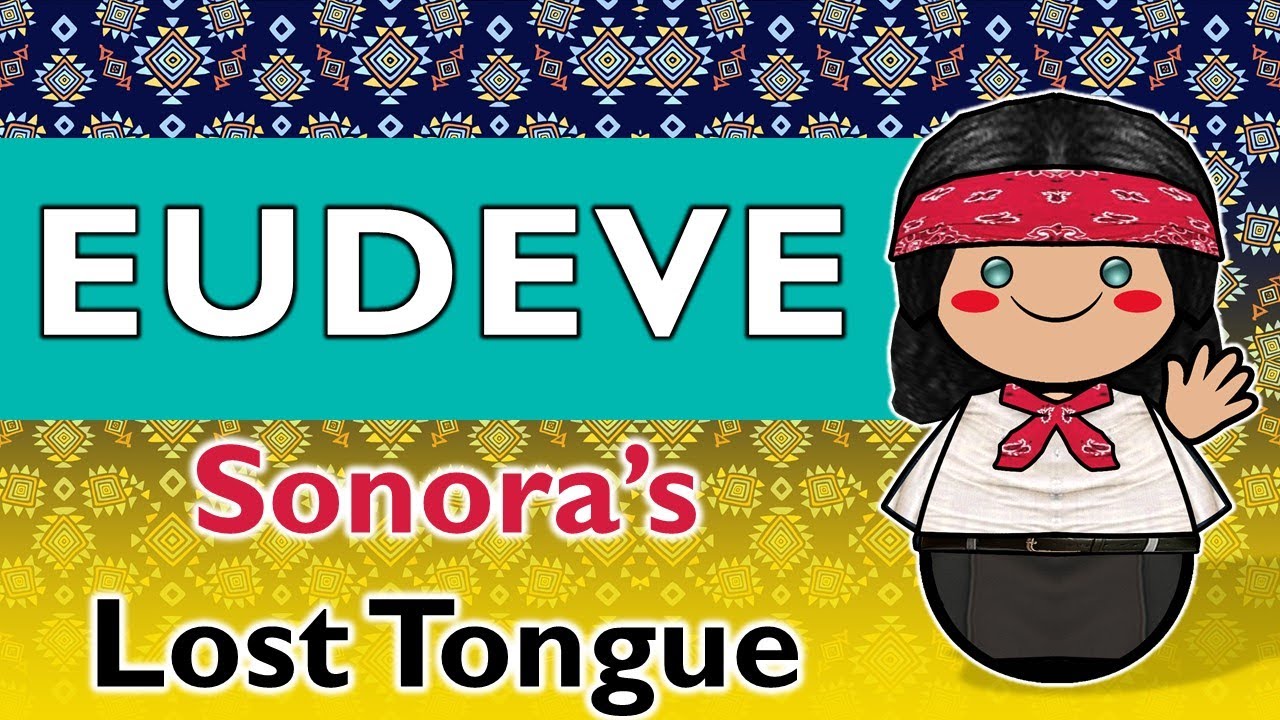 Eudeve: The Forgotten Tongue of Northern Mexico - YouTube