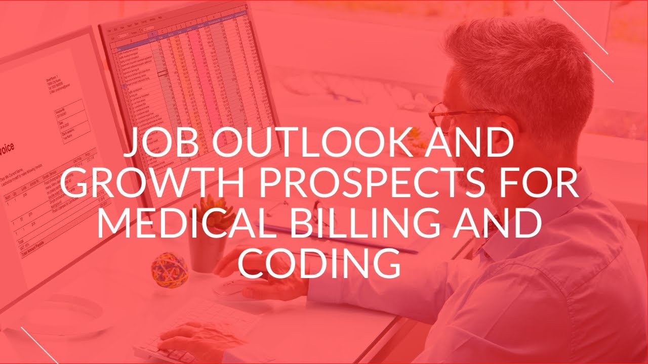 Job Outlook And Growth Prospects For Medical Billing And Coding YouTube job-outlook-and-growth-prospects-for-medical-billing-and-coding-youtube