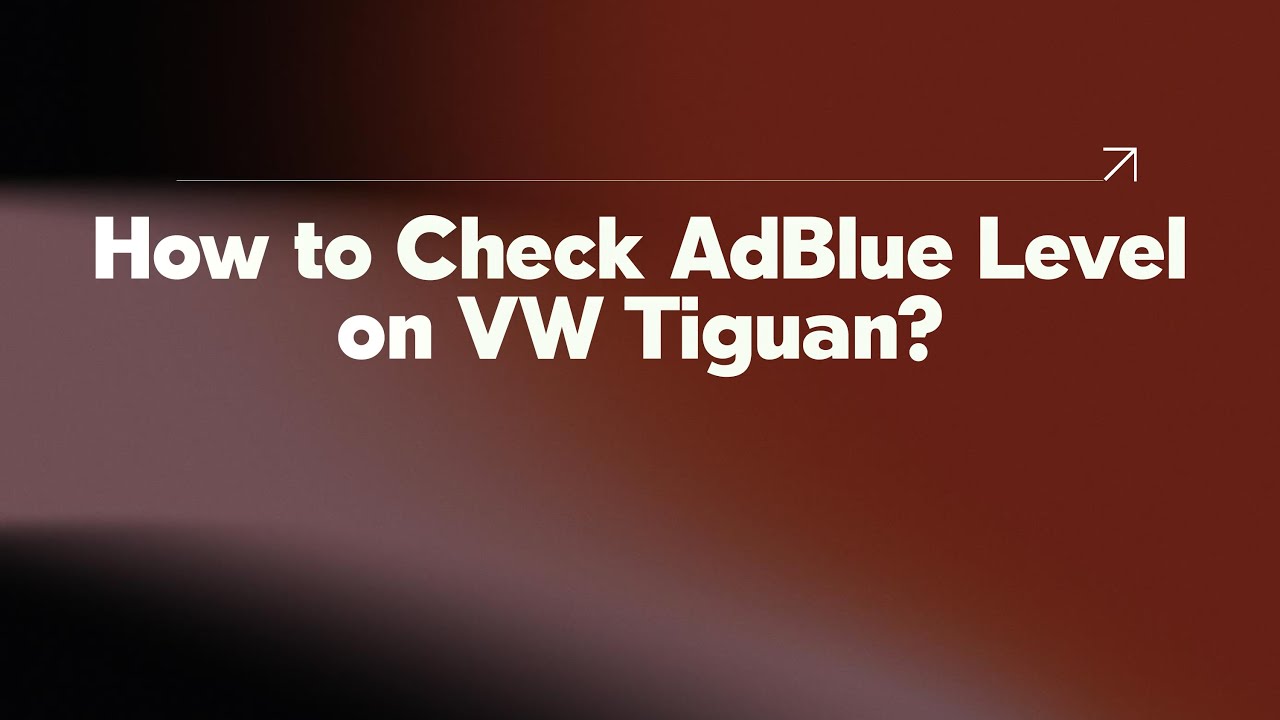 How to Check AdBlue Level on VW Tiguan? - YouTube