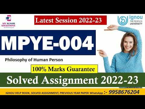 MPYE 004 Solved Assignment 2022-23 || Philosophy of Human Person - YouTube