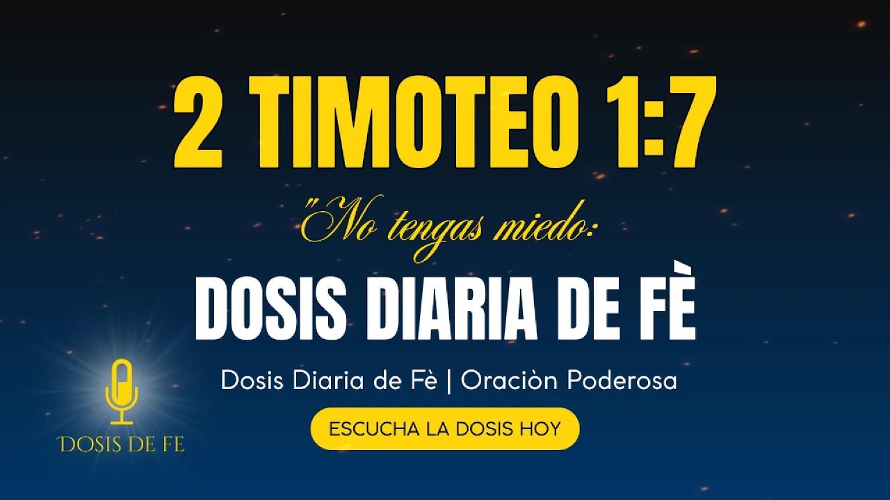 "No tengas miedo: Dios te dio poder, amor y dominio propio | 2 TIMOTEO ...
